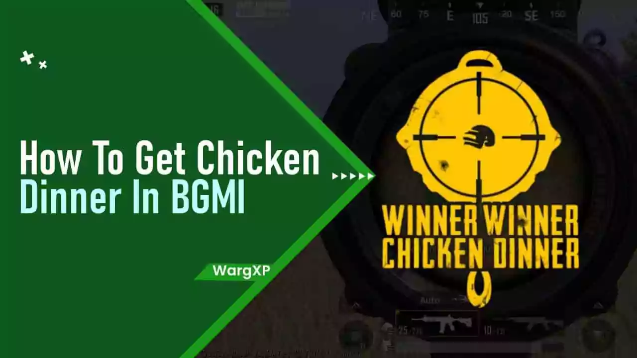 BGMI Chicken Dinner: How to Get Chicken Dinner in BGMI? » WargXP