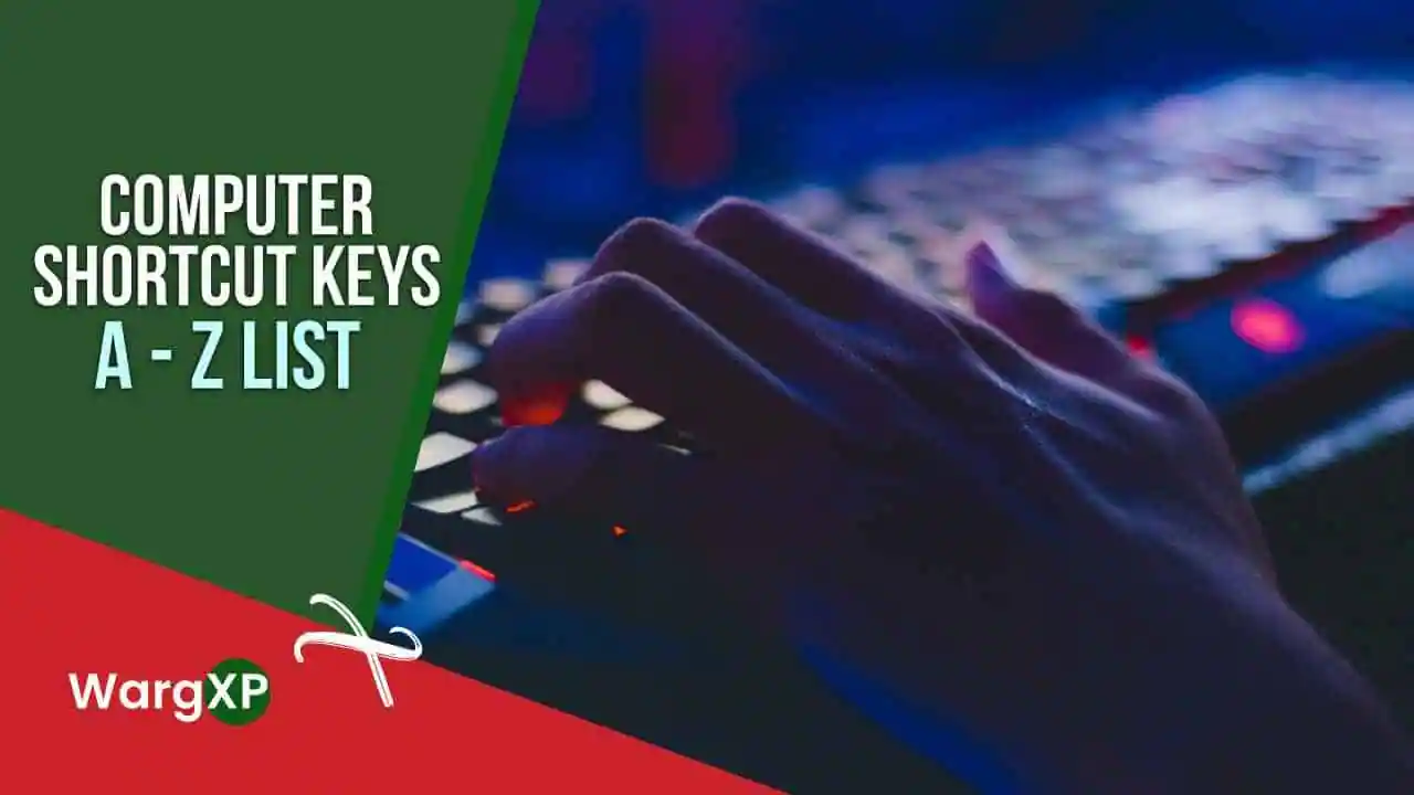Computer Shortcut Keys A to Z List (PC Hotkeys List) » WargXP
